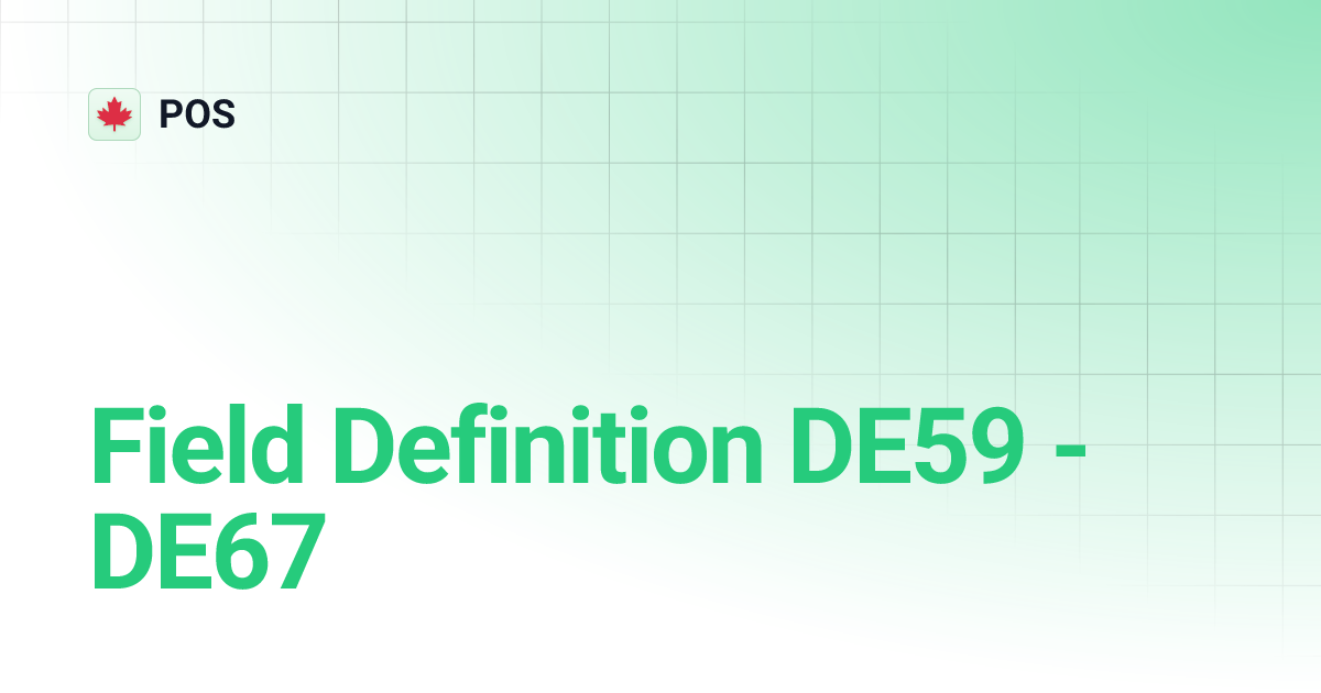 Field Definition DE59 - DE67 | POS